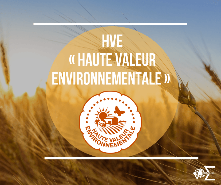 Connaissez-vous la certification HVE « Haute Valeur Environnementale